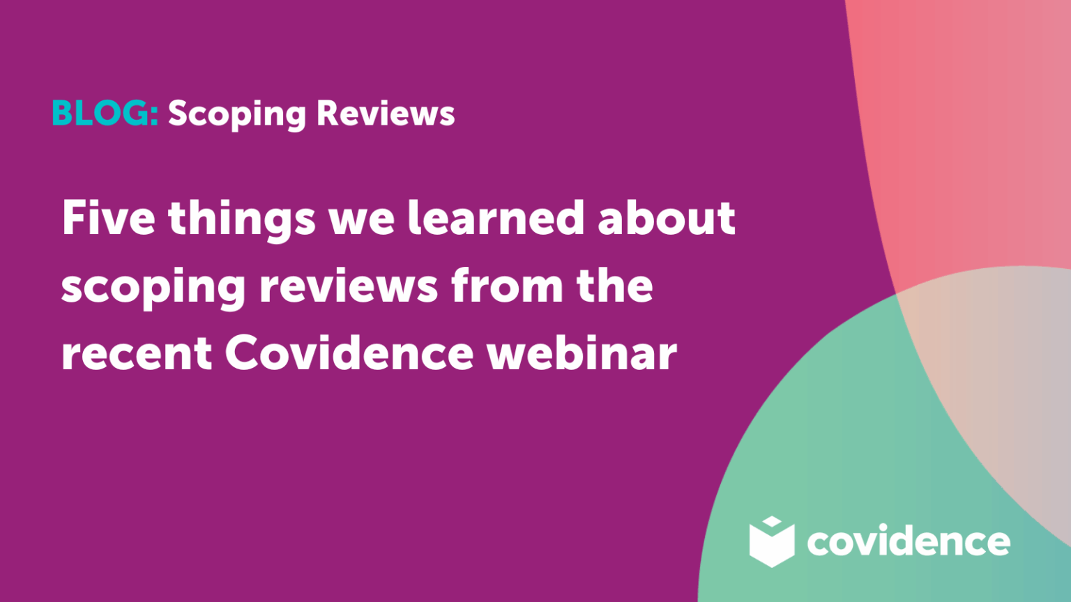 Blog | Covidence - Better systematic review management